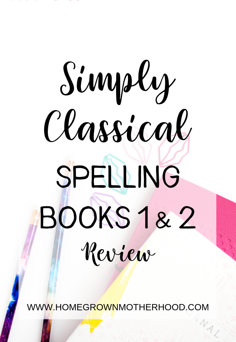 Simply Classical Spelling Books One and Two - Review