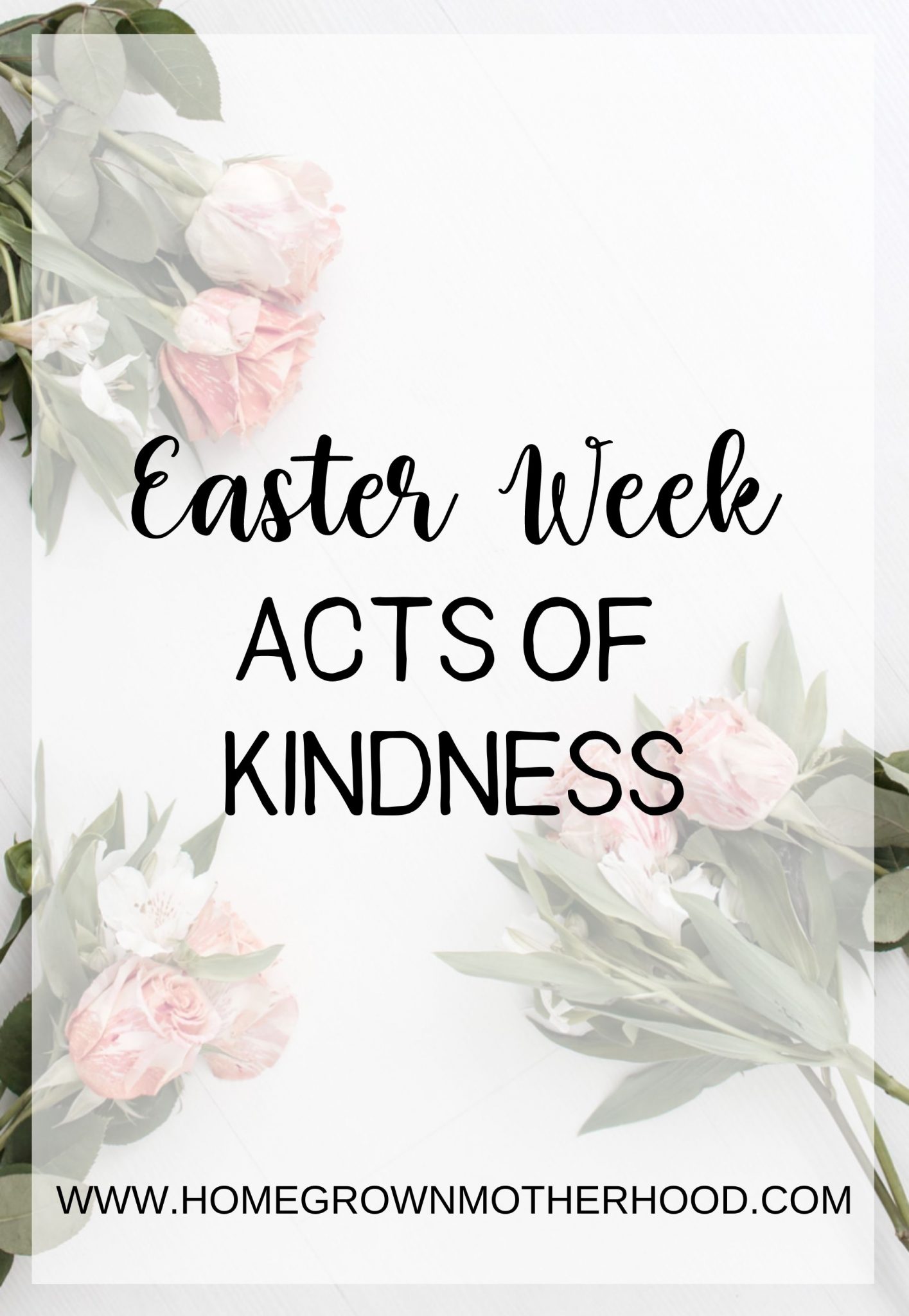 Easter Week Acts of Kindness