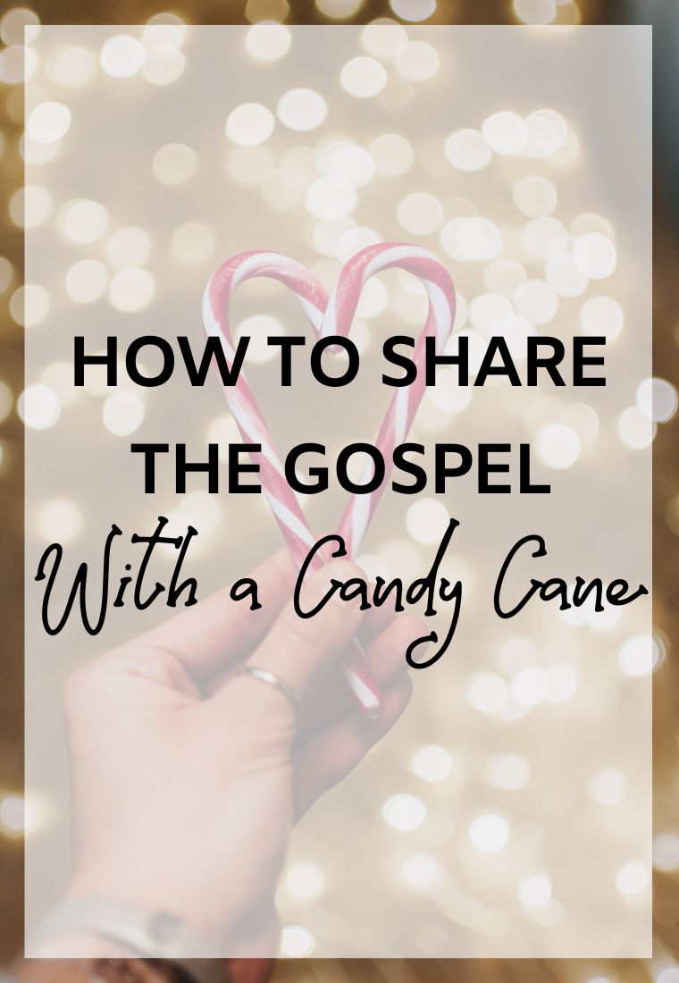 How To Share The Gospel With A Candy Cane