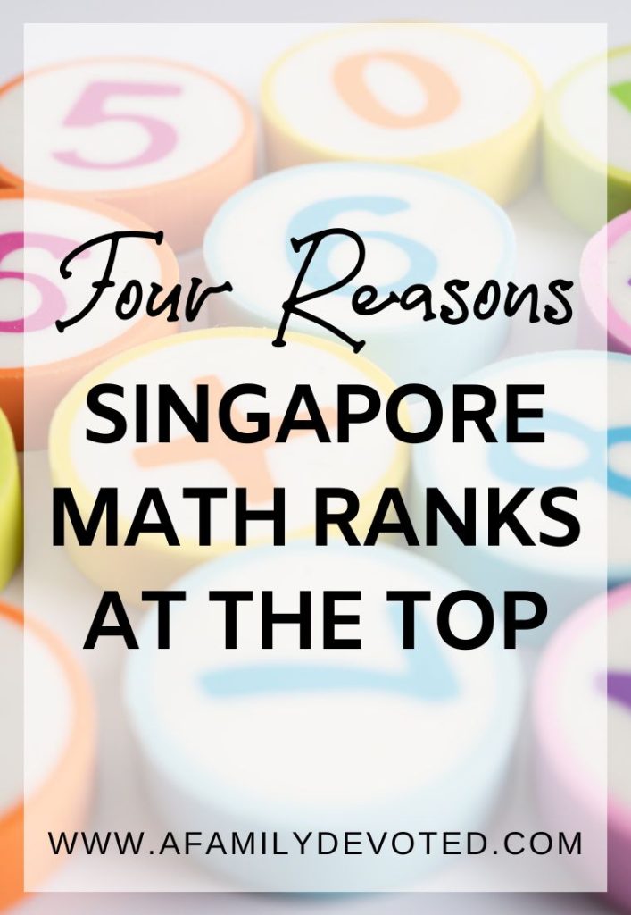4 Reasons Singapore Math Ranks At The Top