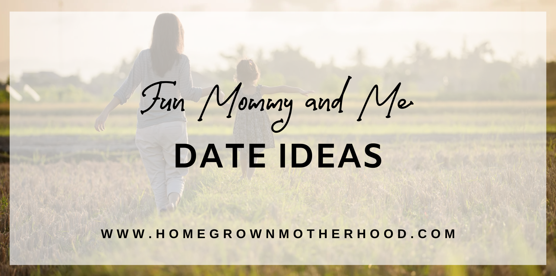 Easy and Fun Mommy and Me Date Ideas
