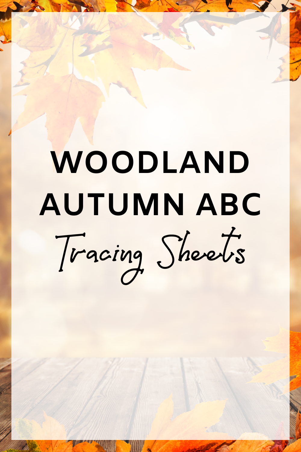 Woodland Autumn ABC Tracing Sheets