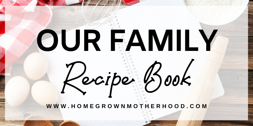 Our Family Recipe Book