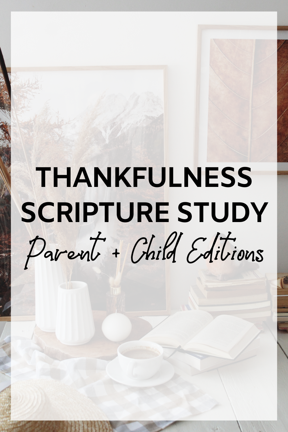 Thankfulness Scripture Study